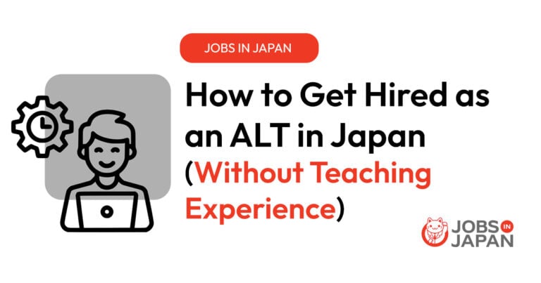 How to Become an ALT in Japan Without Teaching Experience | JOBS IN JAPAN